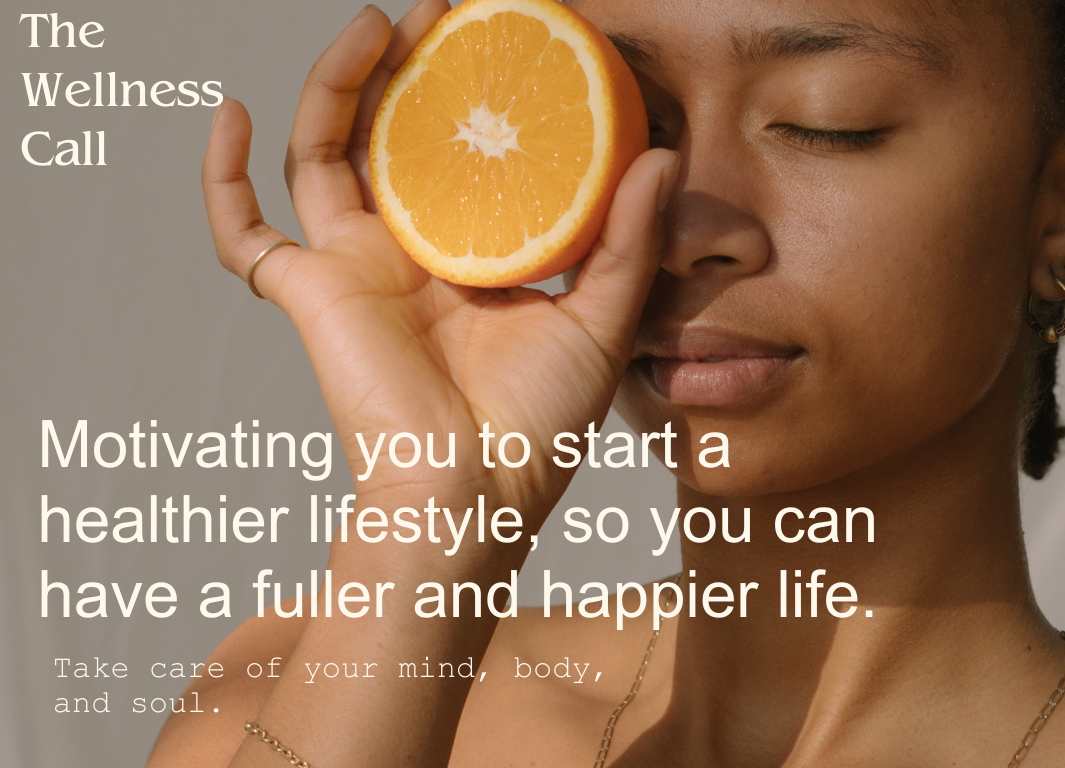 The Wellness Call - Motivating you to start a healthier lifestyle, so ...